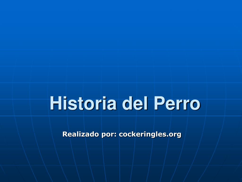 PPT - Historia del Perro PowerPoint Presentation, free download - ID ...
