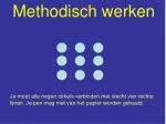 PPT - De stappen van het methodisch werken PowerPoint Presentation ...