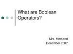 PPT - Boolean Operators PowerPoint Presentation, free download - ID:54290