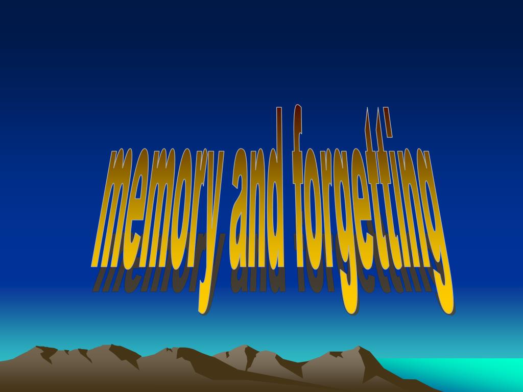 PPT - memory and forgetting PowerPoint Presentation, free download - ID ...