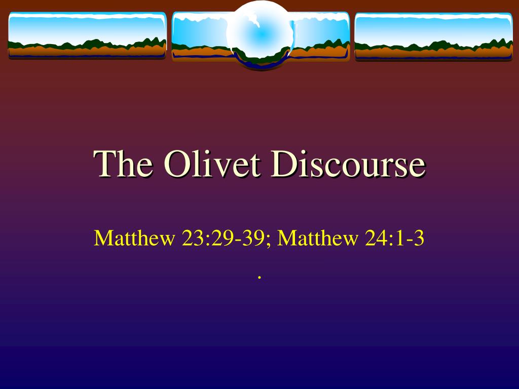 PPT - The Olivet Discourse PowerPoint Presentation, free download - ID ...