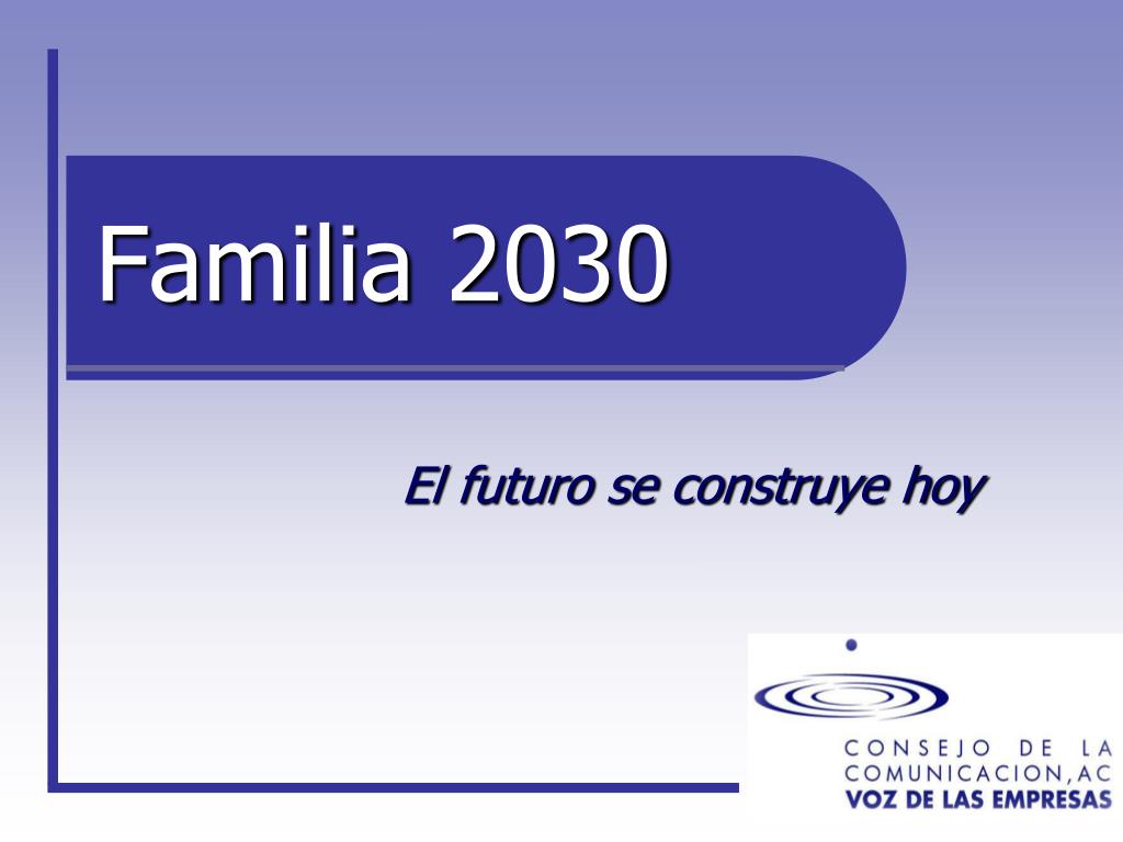 PPT - Familia 2030 PowerPoint Presentation, free download - ID:4960631