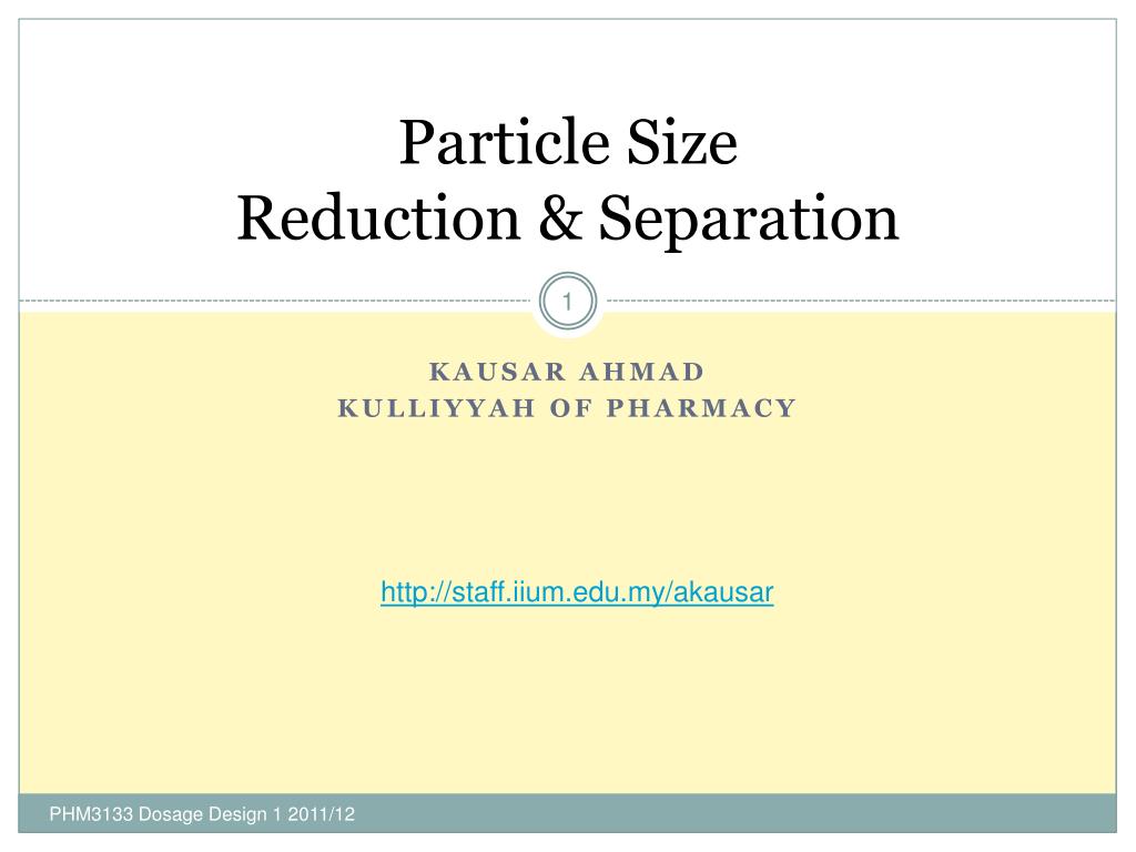 PPT - Particle Size Reduction & Separation PowerPoint Presentation - ID ...