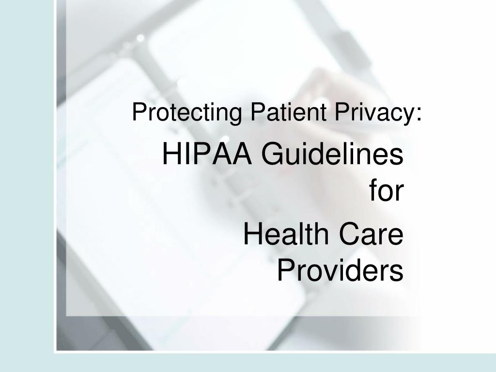 PPT - Protecting Patient Privacy: PowerPoint Presentation, free ...