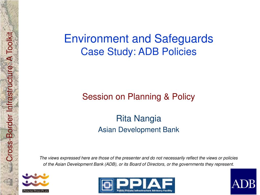 PPT - Environment and Safeguards Case Study: ADB Policies PowerPoint ...