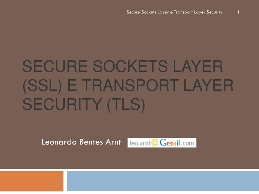 PPT - Secure Sockets Layer (SSL) e Transport Layer Security (TLS) PowerPoint Presentation - ID ...