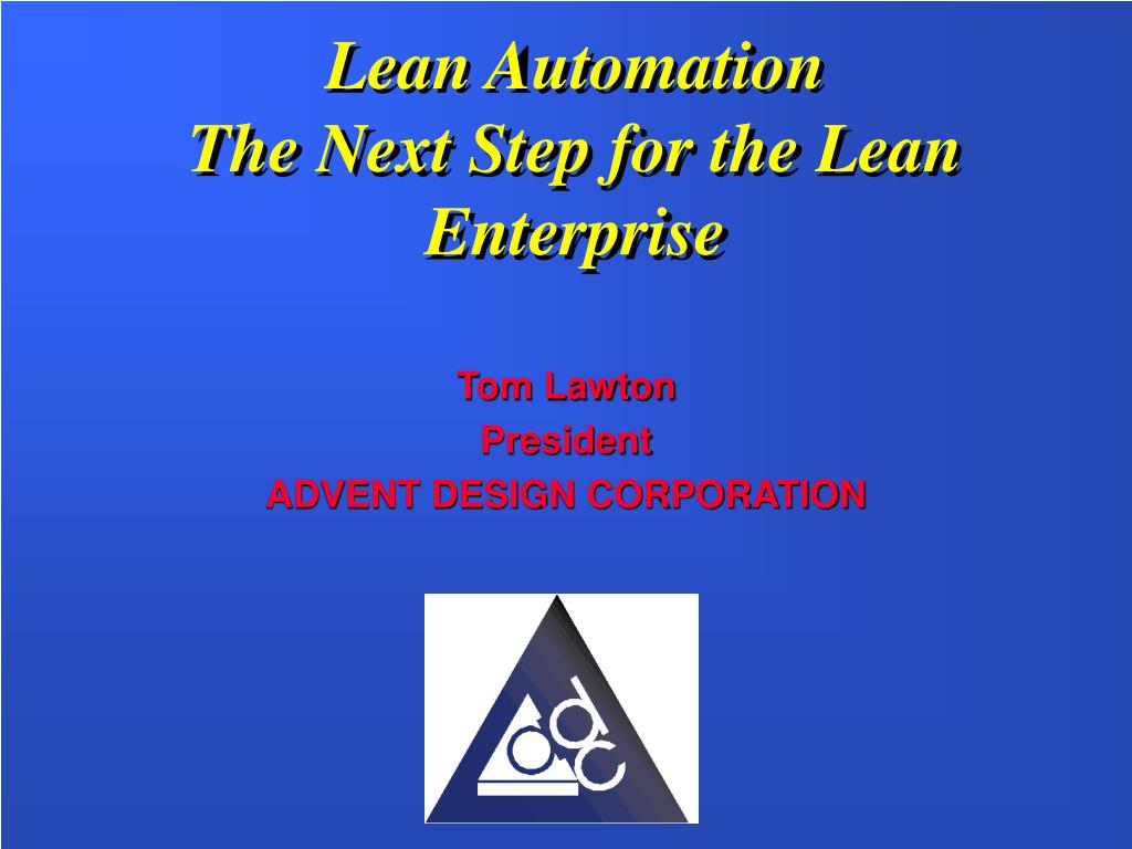 PPT - Lean Automation The Next Step for the Lean Enterprise PowerPoint ...