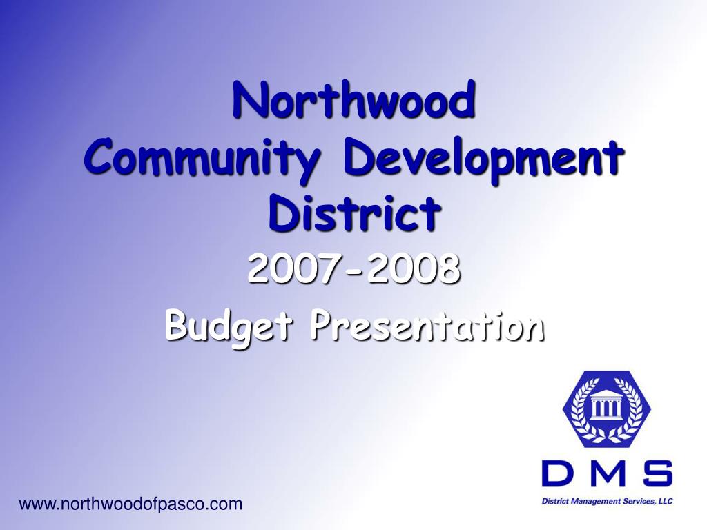 PPT - Northwood Community Development District PowerPoint Presentation ...