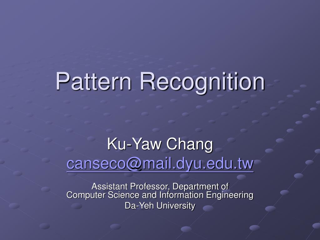 PPT - Pattern Recognition PowerPoint Presentation, free download - ID ...