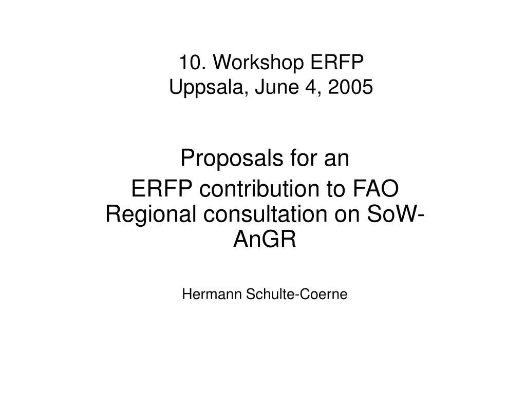 PPT - 10. Workshop ERFP Uppsala, June 4, 2005 PowerPoint Presentation ...