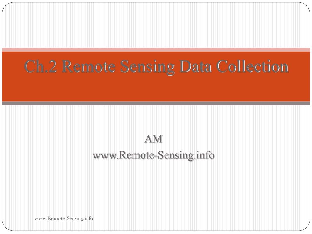 PPT - Ch.2 Remote Sensing Data Collection PowerPoint Presentation, free ...