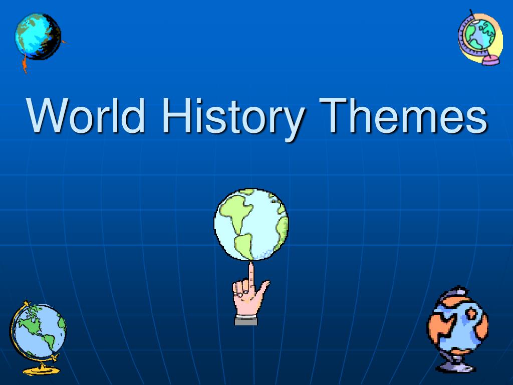 PPT - World History Themes PowerPoint Presentation, free download - ID ...