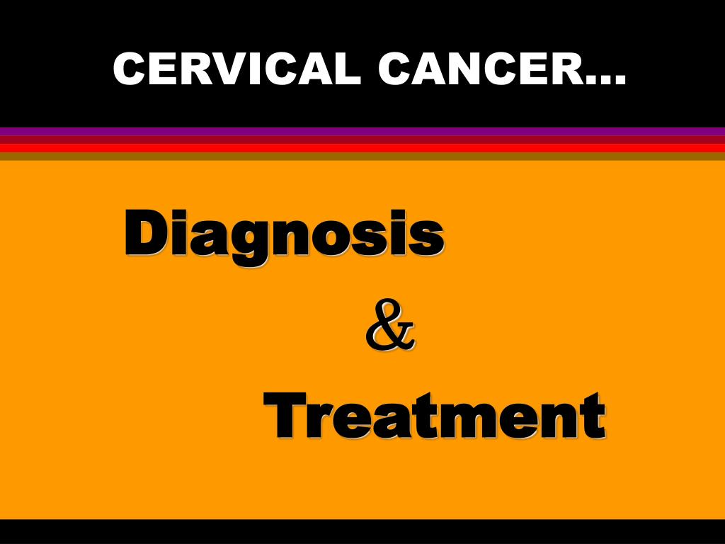 PPT - CERVICAL CANCER... PowerPoint Presentation, free download - ID ...