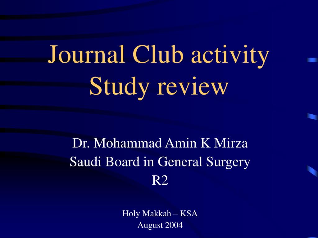 PPT - Journal Club activity Study review PowerPoint Presentation, free ...