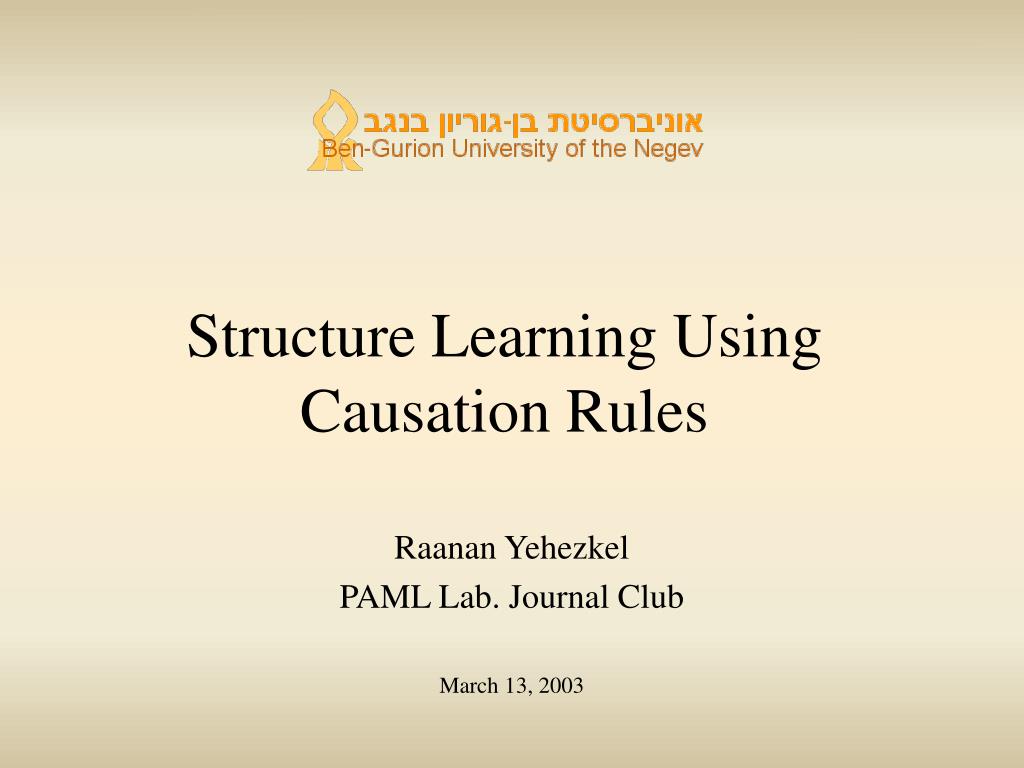 PPT - Structure Learning Using Causation Rules PowerPoint Presentation ...