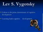 PPT - Lev Vygotsky ( 1896 - 1934) PowerPoint Presentation, free ...