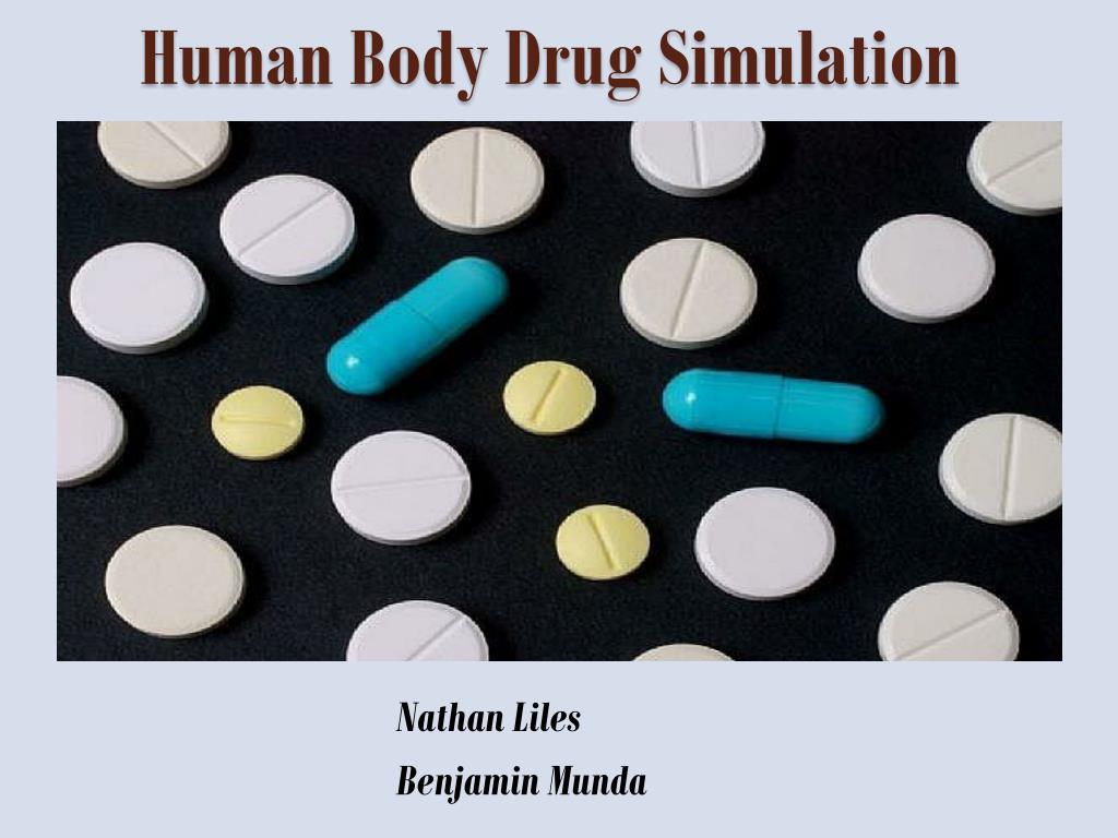 PPT - Human Body Drug Simulation PowerPoint Presentation, free download ...