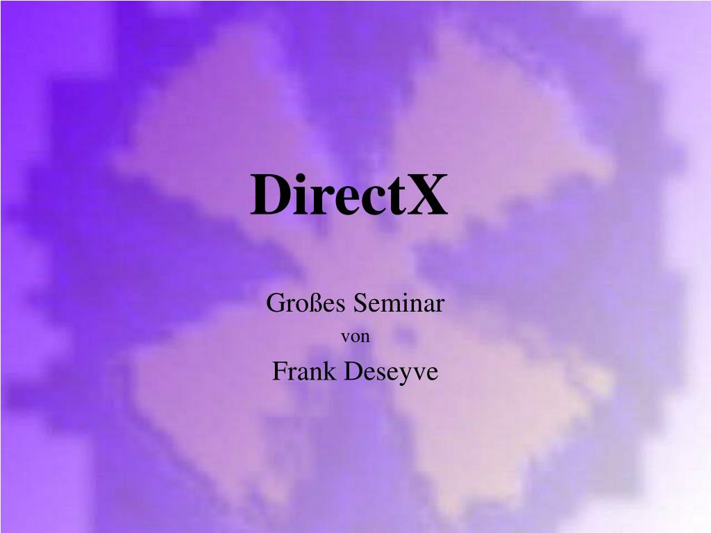 PPT - DirectX PowerPoint Presentation, free download - ID:4986893