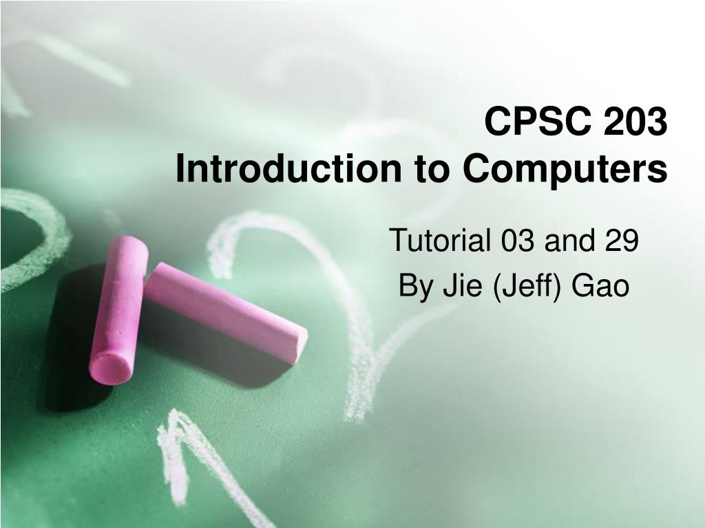 PPT - CPSC 203 Introduction to Computers PowerPoint Presentation, free ...