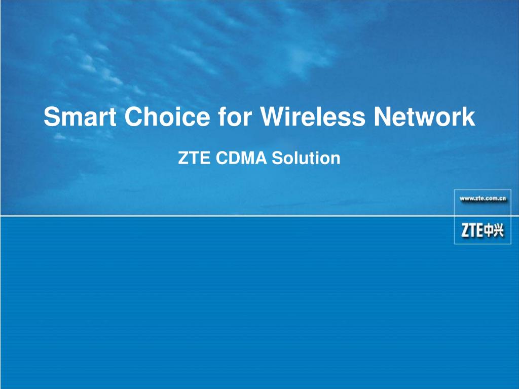 PPT - Smart Choice for Wireless Network ZTE CDMA Solution PowerPoint ...