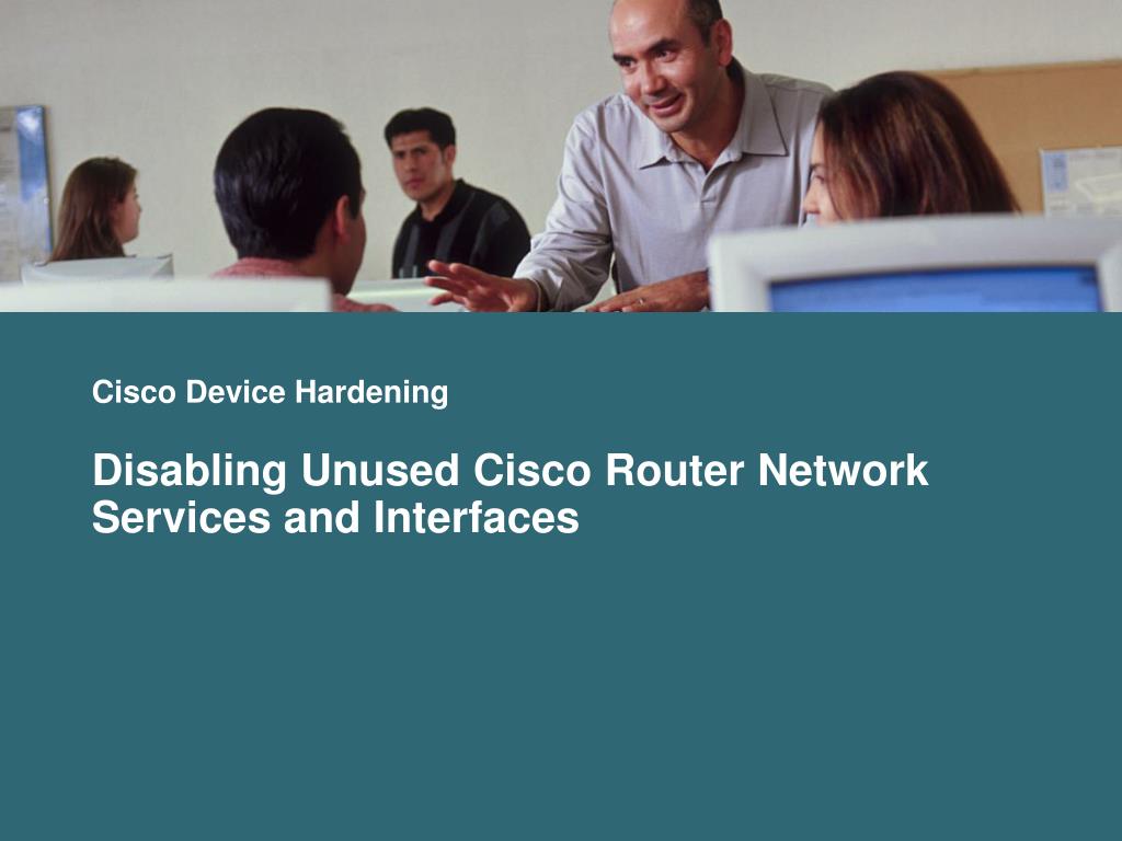 PPT - Cisco Device Hardening PowerPoint Presentation, free download ...