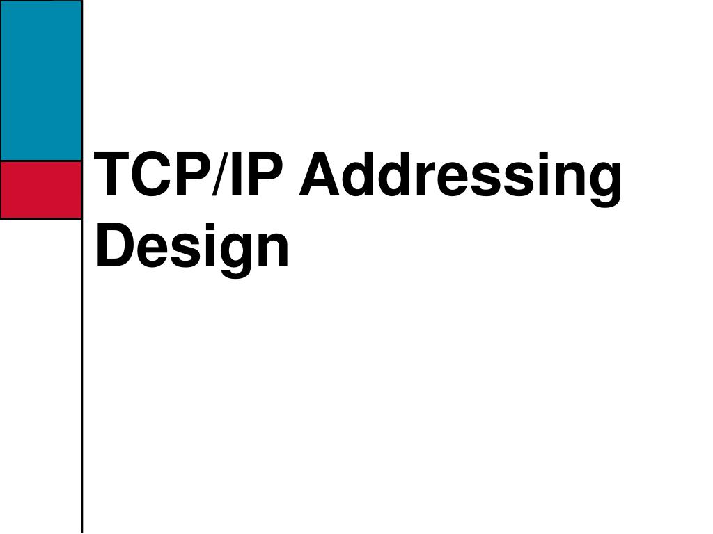 PPT - TCP/IP Addressing Design PowerPoint Presentation, free download - ID:4989210