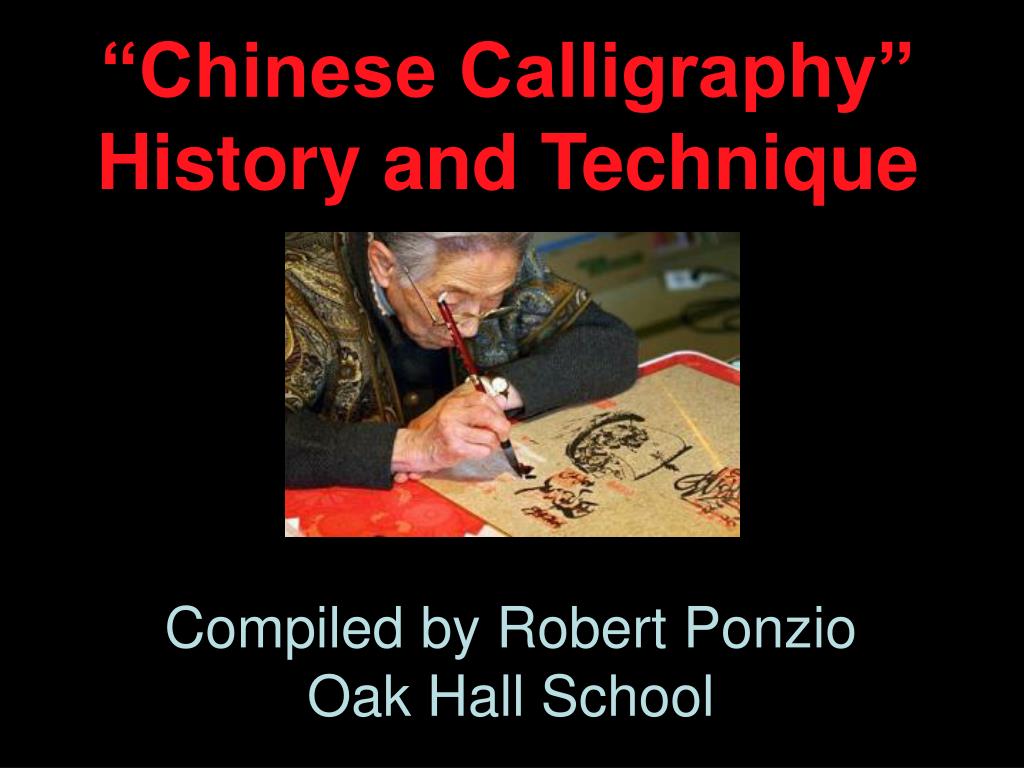 PPT - “Chinese Calligraphy” History and Technique PowerPoint ...