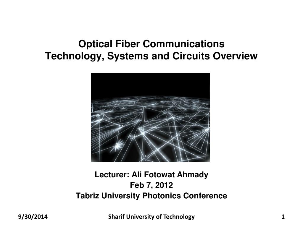 PPT - Optical Fiber Communications Technology, Systems and Circuits ...