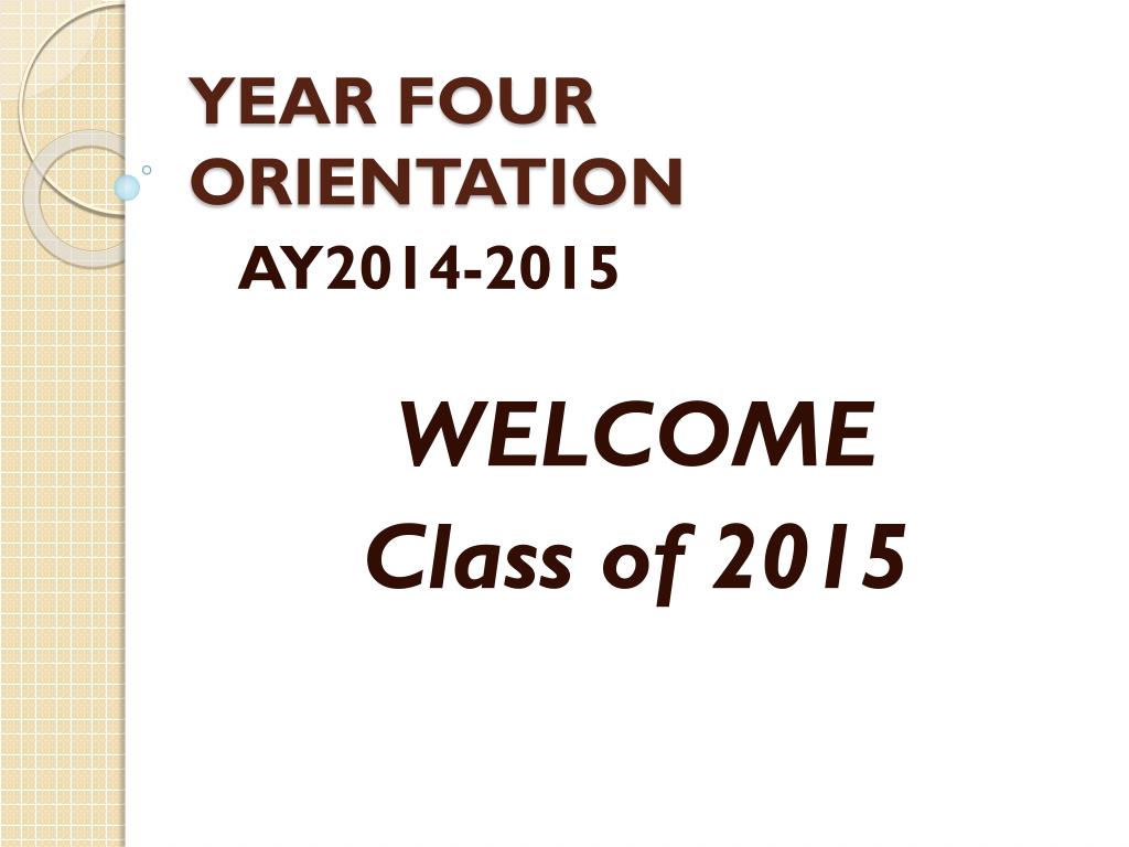 PPT - YEAR FOUR ORIENTATION PowerPoint Presentation, free download - ID ...