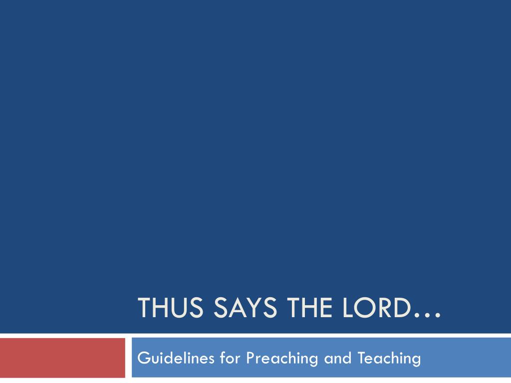 PPT - Guidelines for Preaching and Teaching: Thus Says The Lord ...
