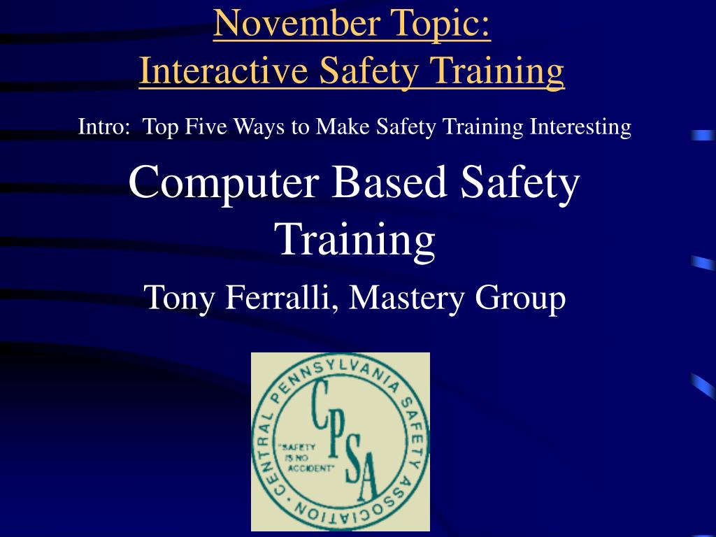 PPT - November Topic: Interactive Safety Training PowerPoint ...