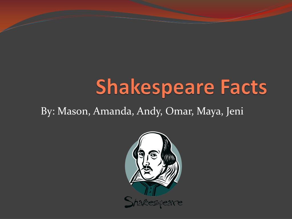 PPT - Shakespeare Facts PowerPoint Presentation, free download - ID:4998778