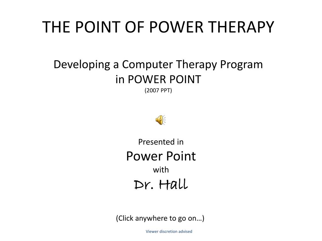 PPT - THE POINT OF POWER THERAPY Developing a Computer Therapy Program ...