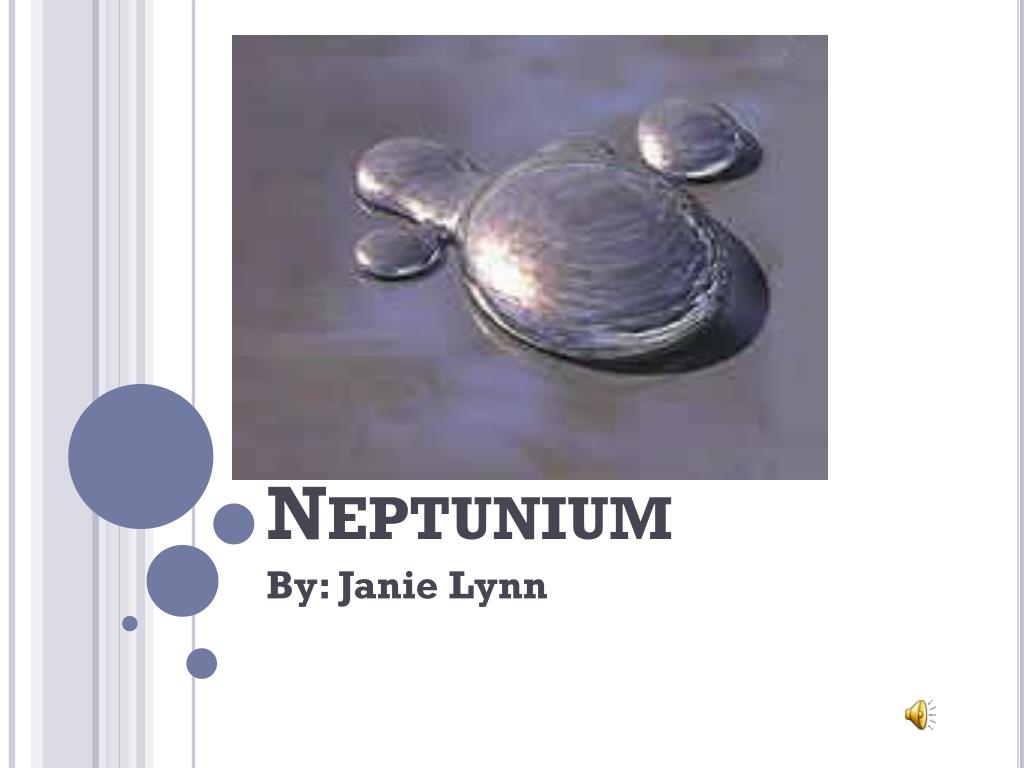PPT - Neptunium PowerPoint Presentation, free download - ID:5009872