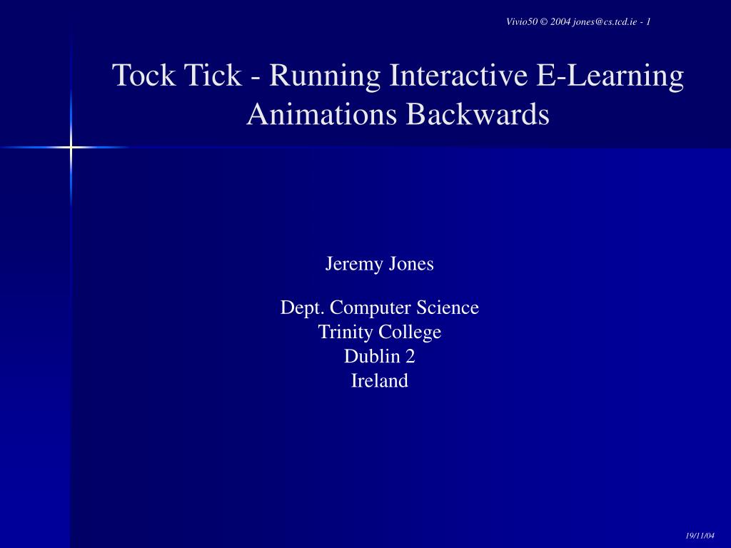 PPT - Tock Tick - Running Interactive E-Learning Animations Backwards ...
