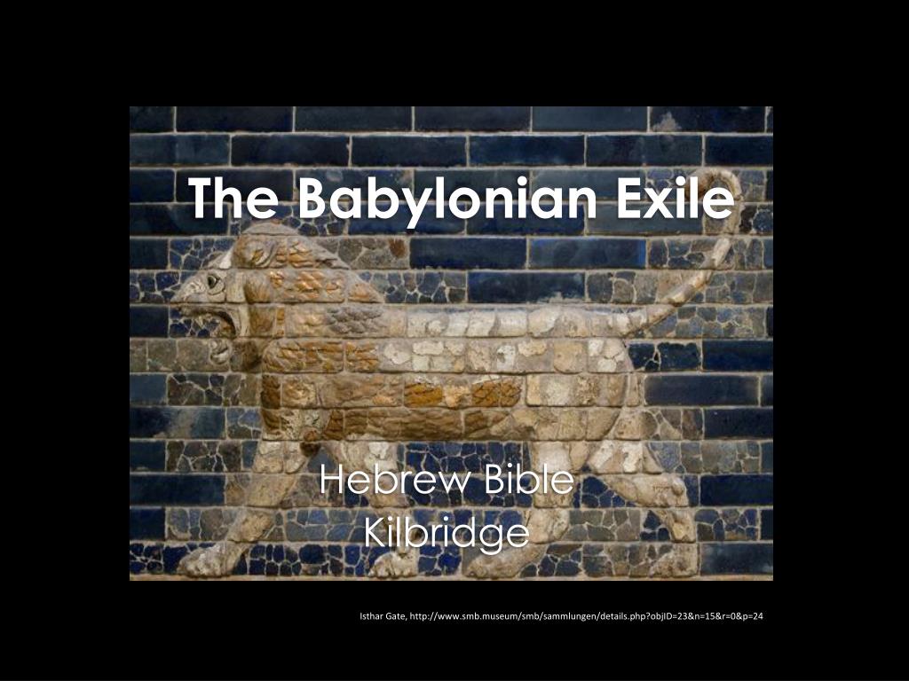 PPT - The Babylonian Exile PowerPoint Presentation, free download - ID ...