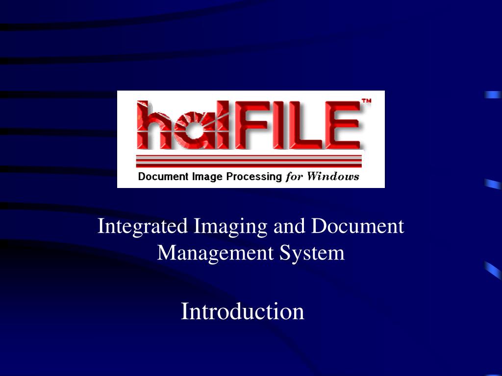 PPT - Integrated Imaging and Document Management System PowerPoint ...