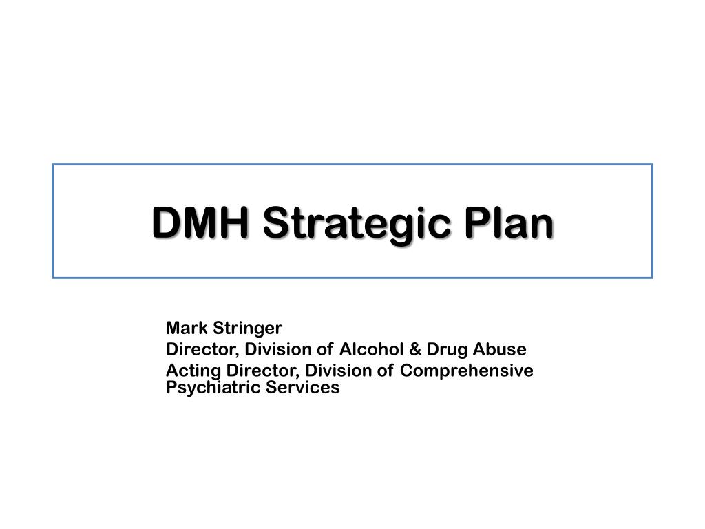 PPT - DMH Strategic Plan PowerPoint Presentation, free download - ID ...