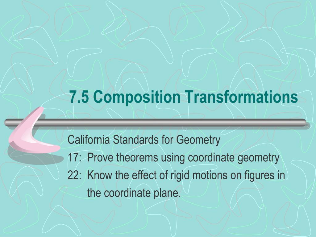 PPT - 7.5 Composition Transformations PowerPoint Presentation, free ...