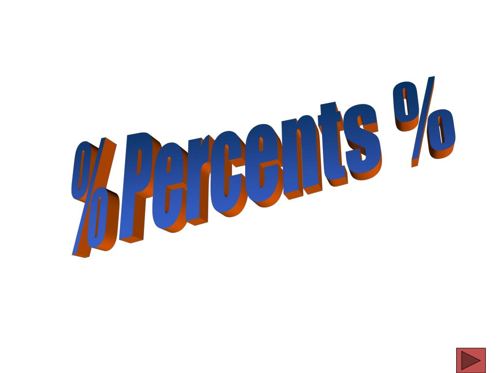 PPT - % Percents % PowerPoint Presentation, free download - ID:5016266