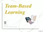 PPT - Team Based Learning PowerPoint Presentation, free download - ID:206932