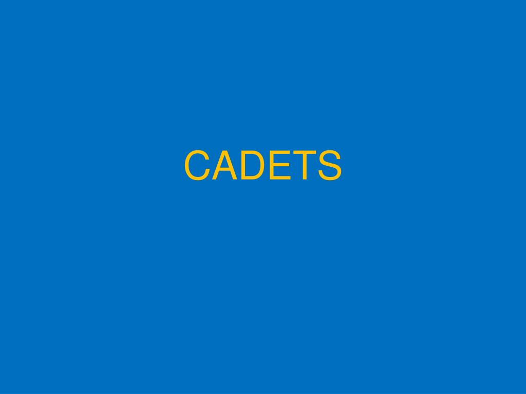 PPT - CADETS PowerPoint Presentation, free download - ID:5018133