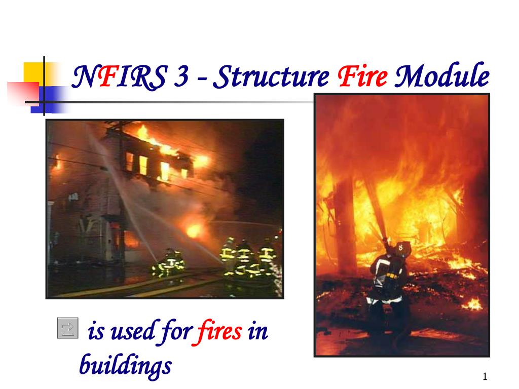 PPT - N F IRS 3 - Structure Fire Module PowerPoint Presentation, free ...