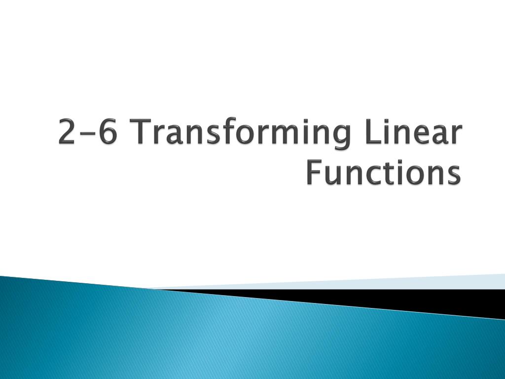 PPT - 2-6 Transforming Linear Functions PowerPoint Presentation, free ...