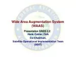 PPT - Wide Area Augmentation System (WAAS) PowerPoint Presentation ...