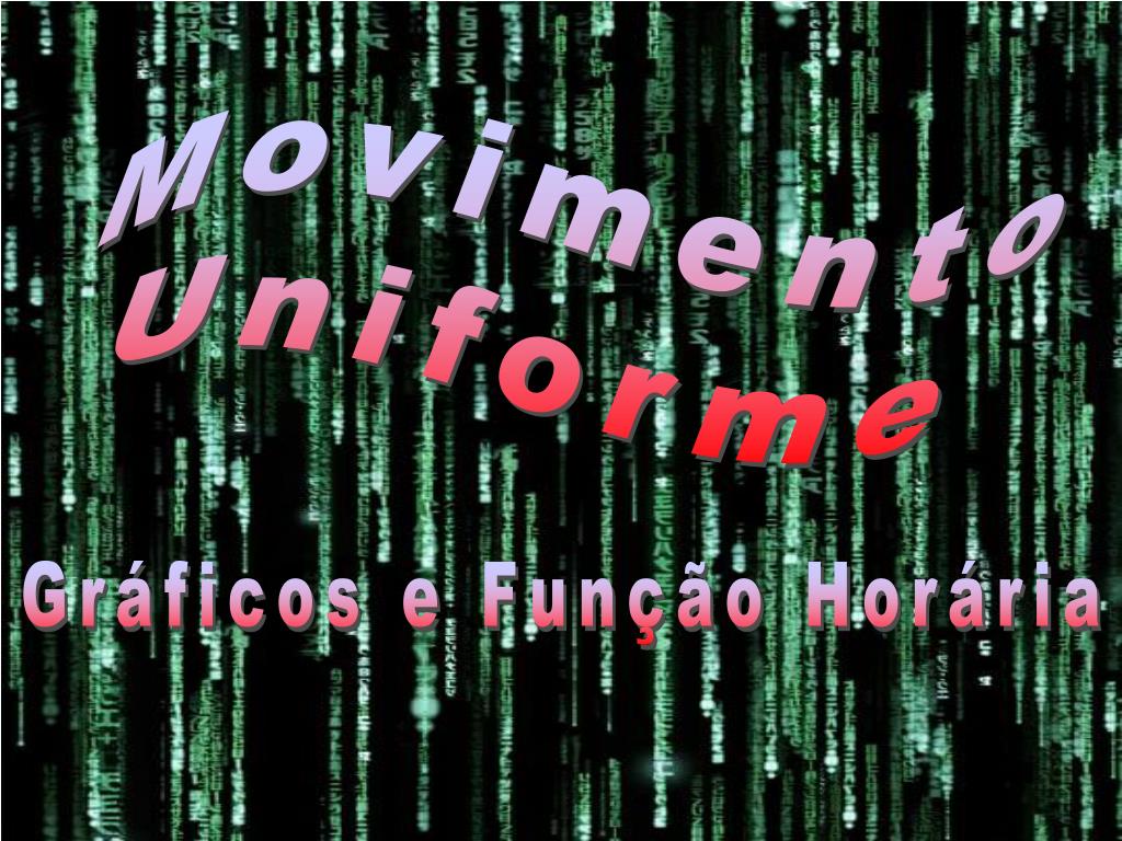 PPT - Movimento Uniforme PowerPoint Presentation, free download - ID ...