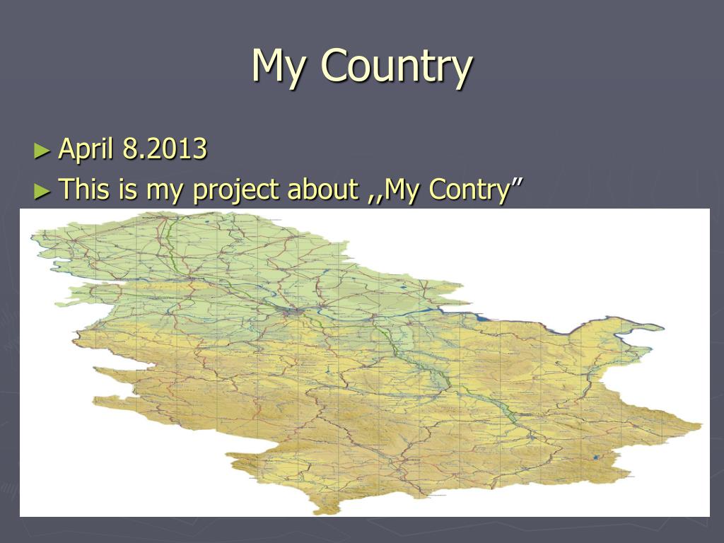 PPT - My Country PowerPoint Presentation, free download - ID:5021889