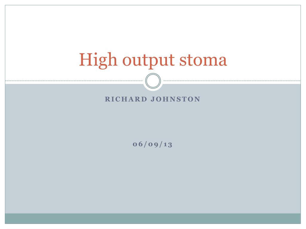 PPT - High output stoma PowerPoint Presentation, free download - ID:5027296