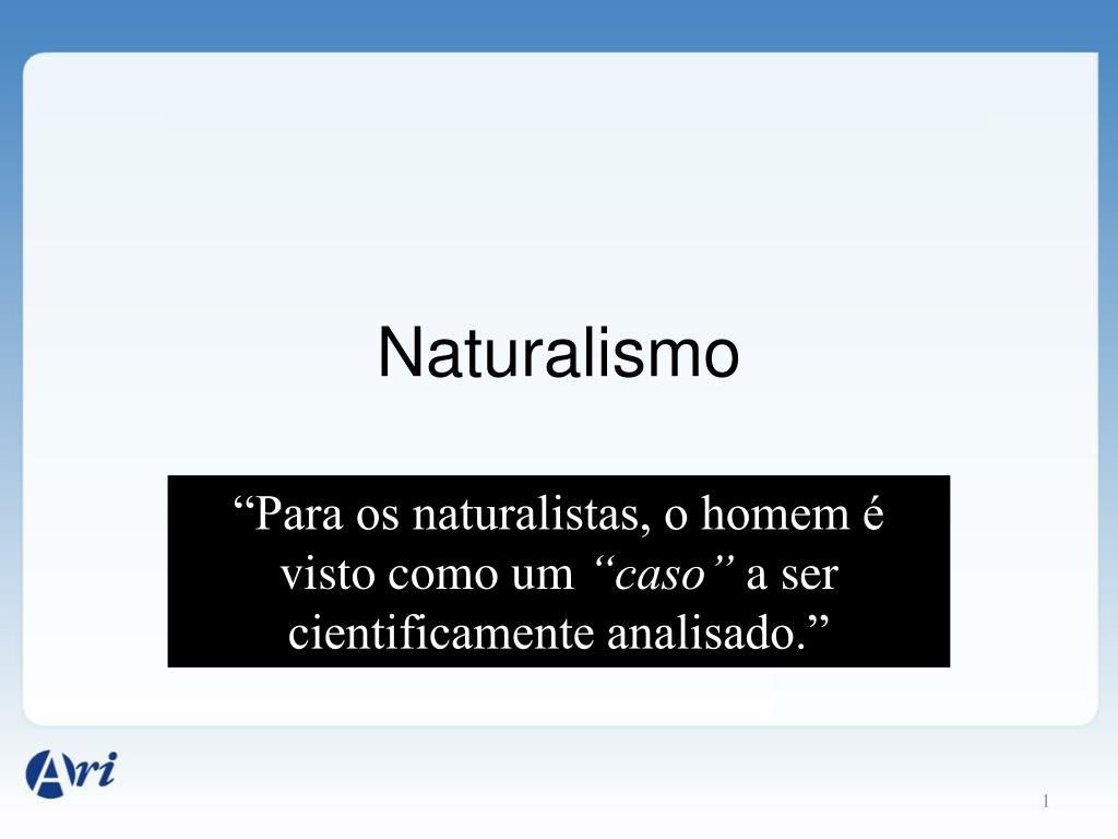 PPT - Naturalismo PowerPoint Presentation, free download - ID:5028084