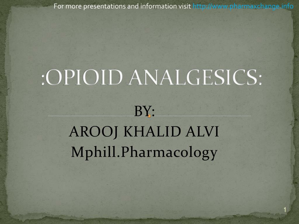 PPT - :OPIOID ANALGESICS: PowerPoint Presentation, free download - ID ...